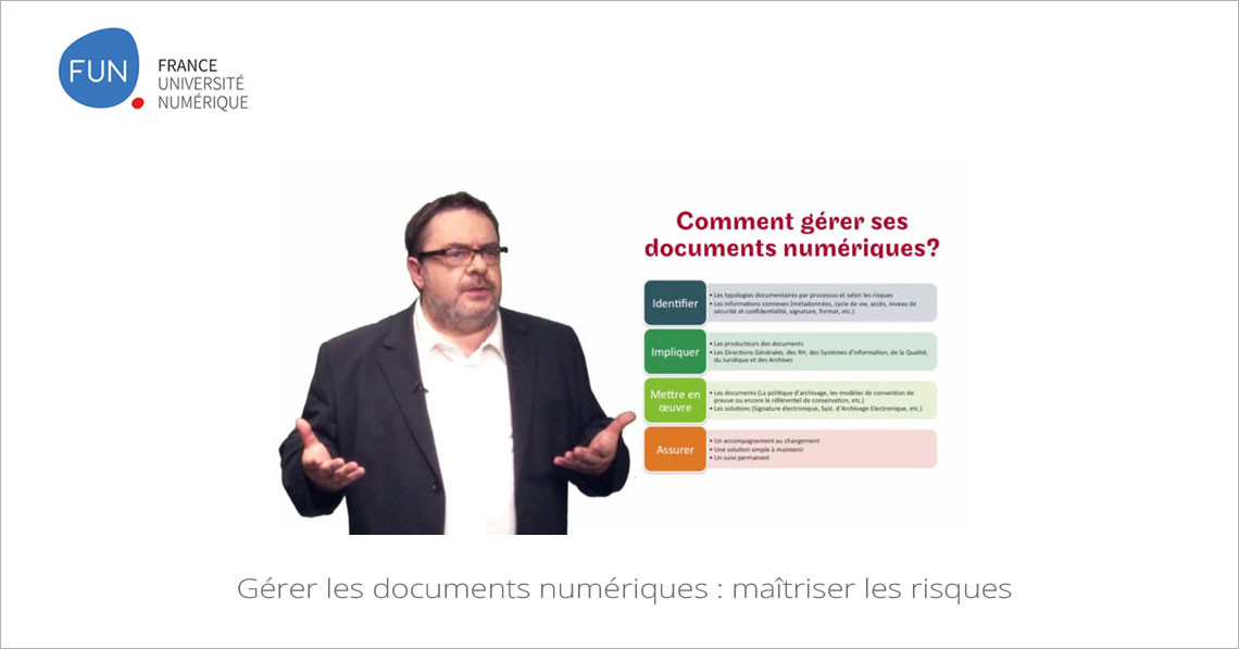 Gérer les documents numériques : maîtriser les risques | MOOC Francophone