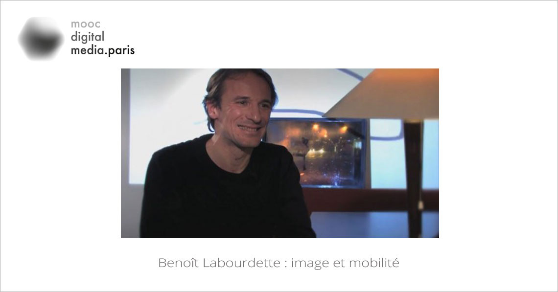 Benoît Labourdette : image et mobilité | MOOC Francophone