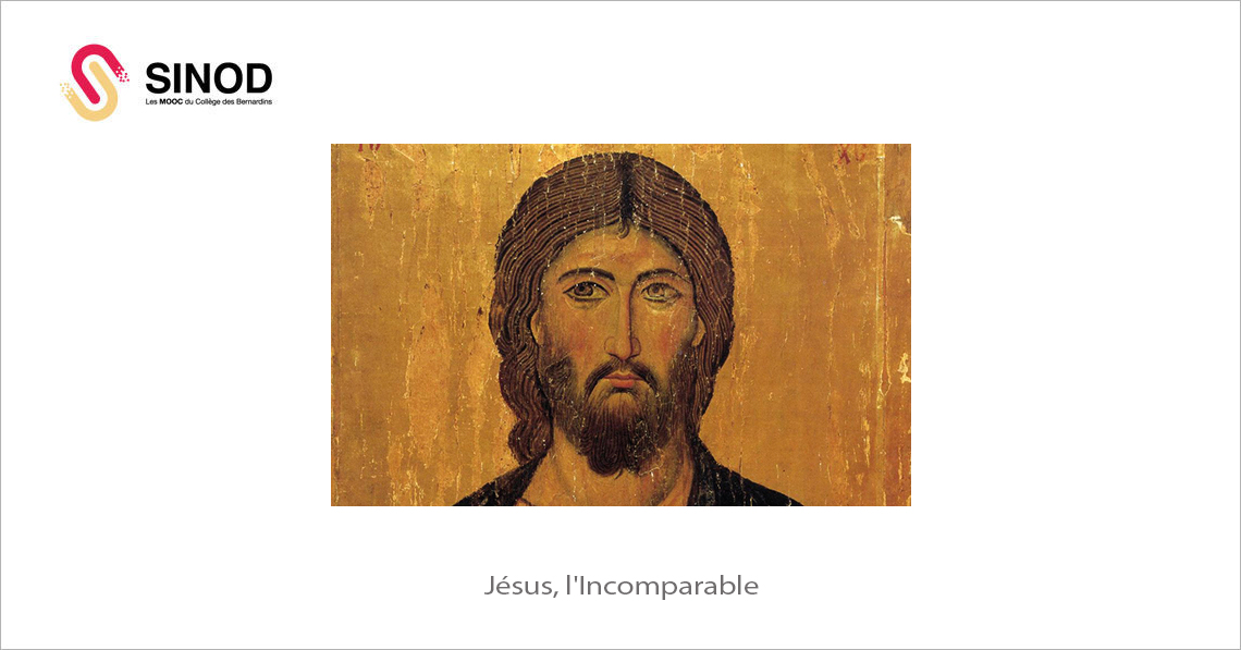 Jésus l'incomparable | MOOC Francophone